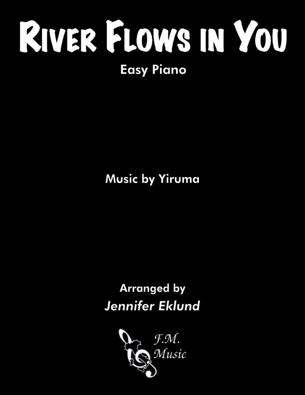 River Flows In You (Easy Piano: Original Key) By Yiruma - F.M. Sheet ...