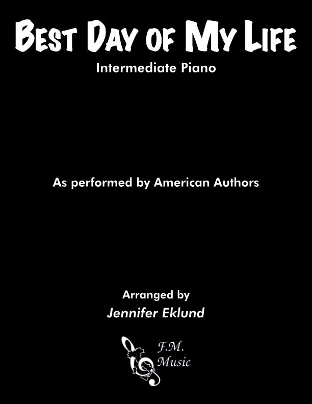 Best Day of My Life (Intermediate Piano) By American Authors - F.M ...
