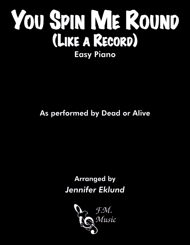 You Spin Me Round (Like a Record) (Easy Piano) By Dead or Alive - F.M ...