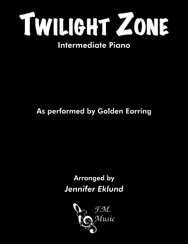 Twilight Zone (Intermediate Piano) By Golden Earring - F.M. Sheet Music ...