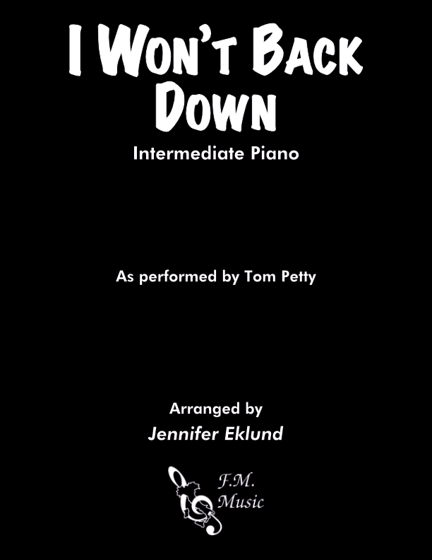 I Won't Back Down (Intermediate Piano) By Tom Petty - F.M. Sheet Music ...