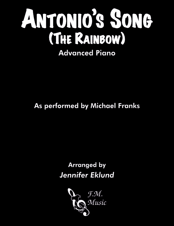 Antonio's Song (The Rainbow) (Advanced Piano) By Michael Franks - F.M ...