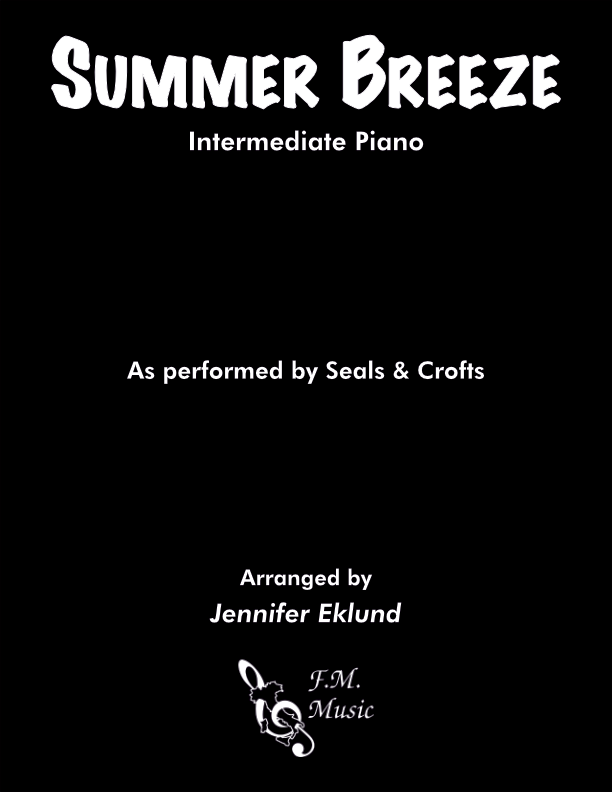 Summer Breeze (Intermediate Piano) By Seals & Crofts - F.M. Sheet Music ...