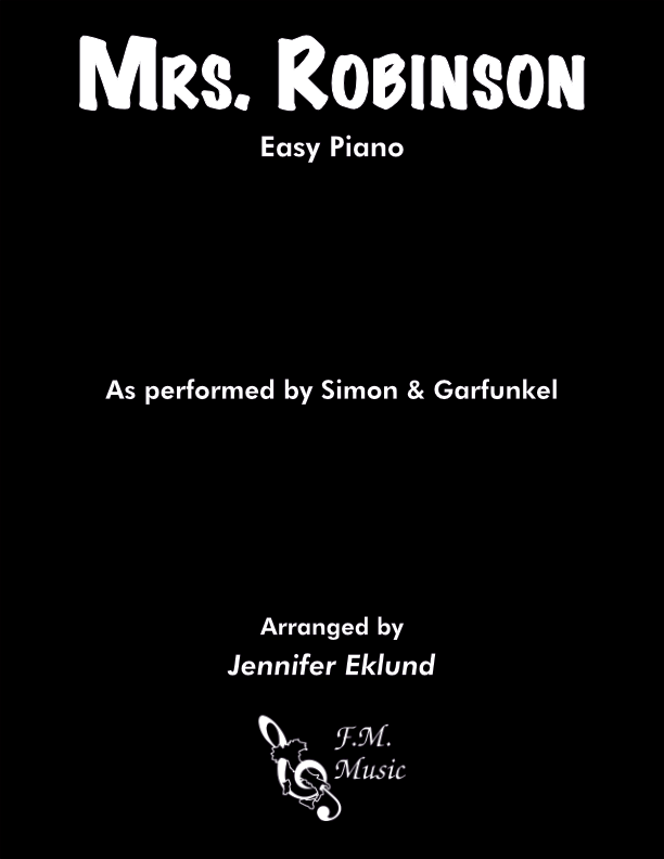 Mrs. Robinson (Easy Piano) By Simon & Garfunkel - F.M. Sheet Music ...