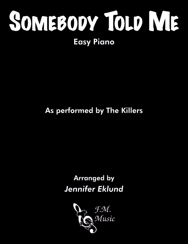 Somebody Told Me (Easy Piano) By The Killers - F.M. Sheet Music - Pop ...