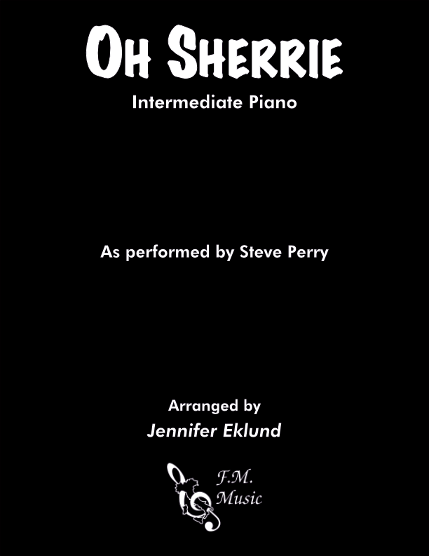 Oh Sherrie (Intermediate Piano) By Steve Perry, Journey - F.M. Sheet ...