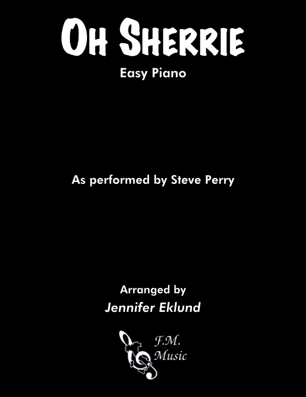 Oh Sherrie (Easy Piano) By Steve Perry, Journey - F.M. Sheet Music ...