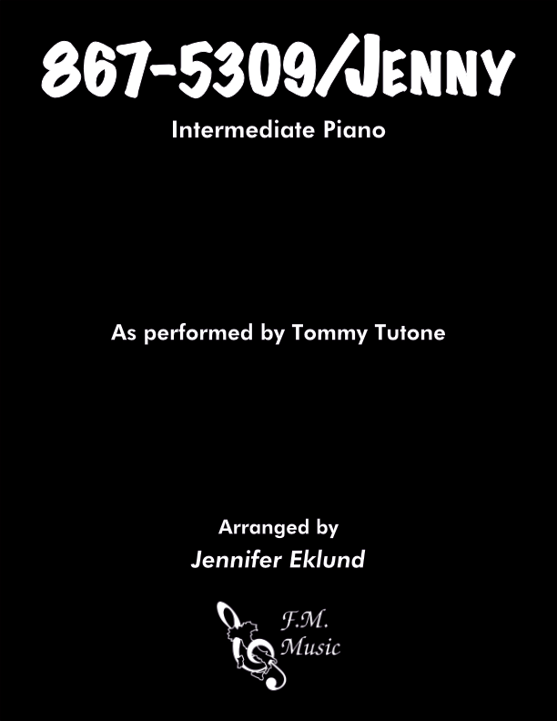 867-5309/Jenny (Intermediate Piano) By Tommy Tutone - F.M. Sheet Music ...