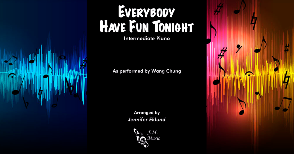 Everybody Have Fun Tonight (Intermediate Piano) By Wang Chung - F.M ...