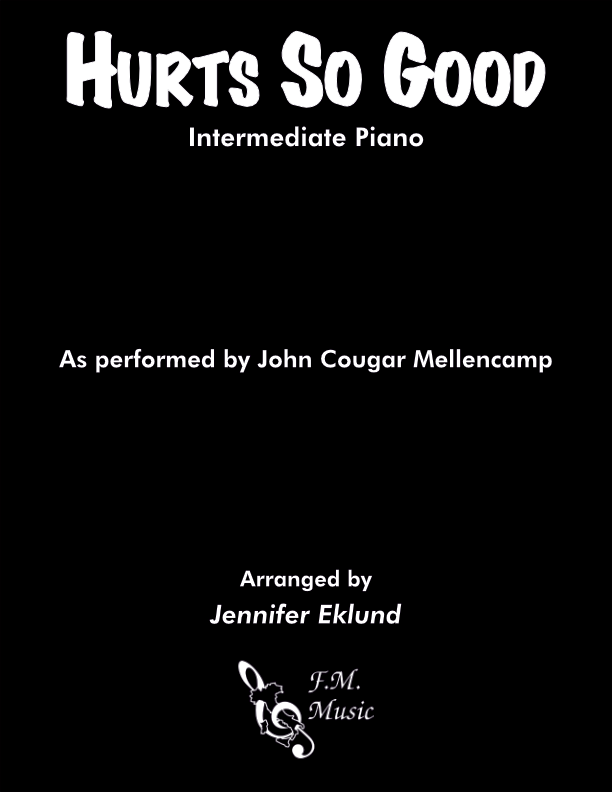 Hurts So Good (Intermediate Piano) By John Mellencamp - F.M. Sheet ...