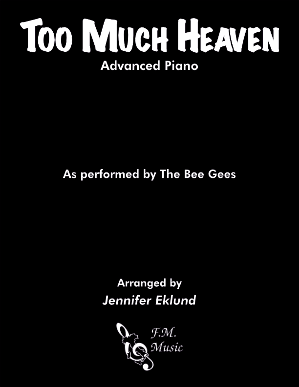 Too Much Heaven (Advanced Piano) By The Bee Gees - F.M. Sheet Music ...