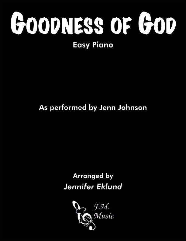 Goodness of God (Easy Piano) By Jenn Johnson, Bethel Music - F.M. Sheet ...
