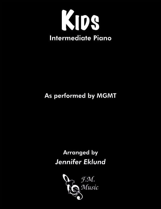 Kids (Intermediate Piano) By MGMT - F.M. Sheet Music - Pop Arrangements ...