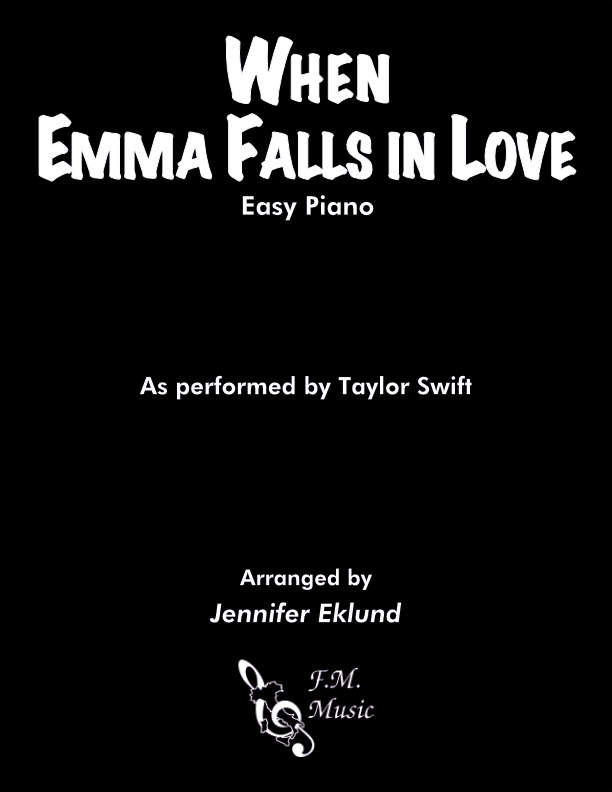 When Emma Falls In Love (Easy Piano) By Taylor Swift - F.M. Sheet Music ...