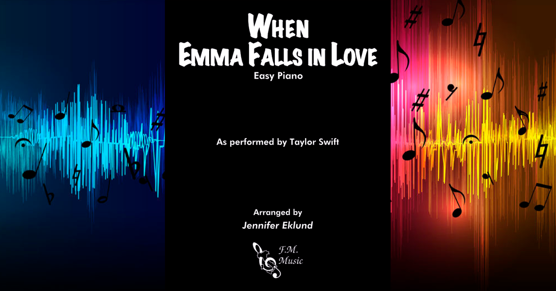 When Emma Falls In Love (Easy Piano) By Taylor Swift - F.M. Sheet Music ...