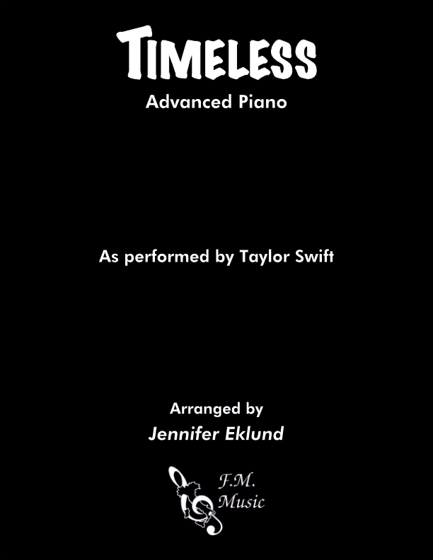Timeless (Advanced Piano) By Taylor Swift - F.M. Sheet Music - Pop ...