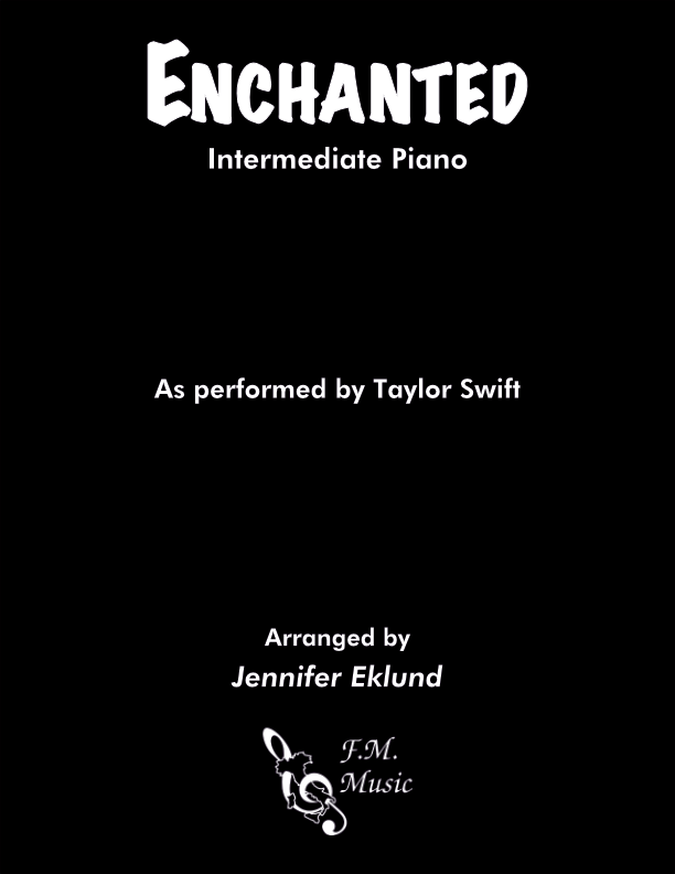 Enchanted (Intermediate Piano) By Taylor Swift - F.M. Sheet Music - Pop ...