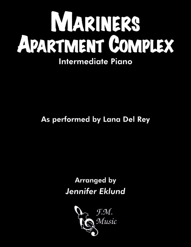 Mariners Apartment Complex (Intermediate Piano) By Lana Del Rey - F.M ...