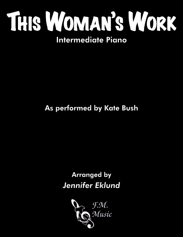 This Woman's Work (Intermediate Piano) By Kate Bush - F.M. Sheet Music ...
