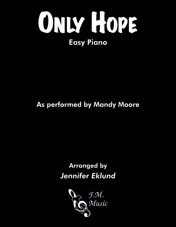 Only Hope (Easy Piano) By Mandy Moore - F.M. Sheet Music - Pop ...