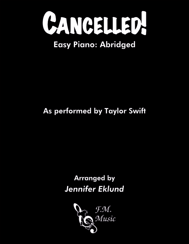 Cancelled! (Easy Piano: Abridged) By Taylor Swift - F.M. Sheet Music ...